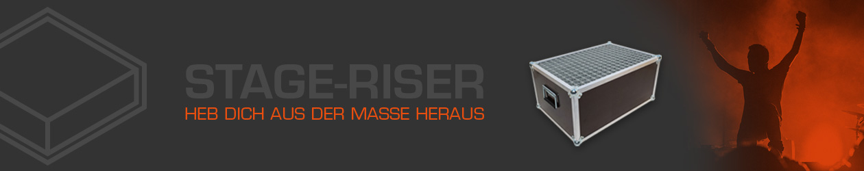 Stage Riser & EGO Riser - Hochwertig Individuell Handlich | THE | STAGE ...